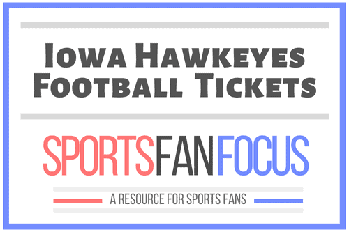 How To Buy Iowa Hawkeyes Football Tickets [Discussing Options] – Sports ...